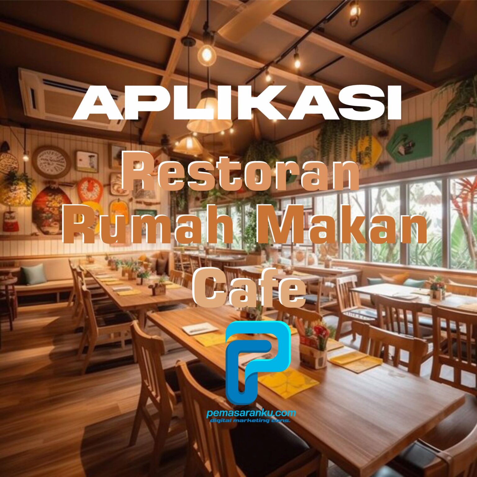 Aplikasi Siap Pakai untuk Cafe, Restoran dan Rumah Makan di Pemasaranku ...